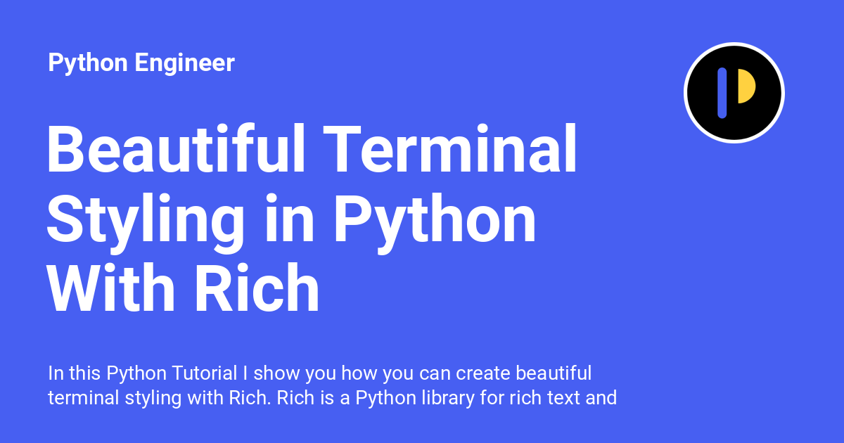 Beautiful Terminal Styling In Python With Rich Python Engineer