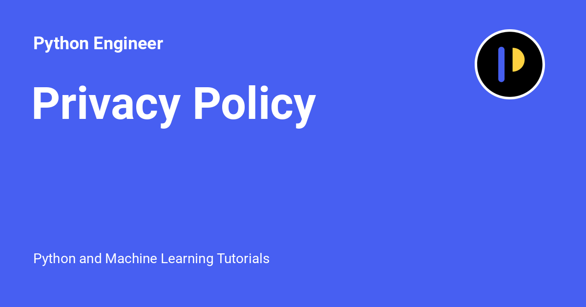 Privacy Policy - Python Engineer